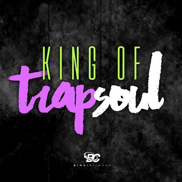 King Of Trapsoul - producerplanet.com