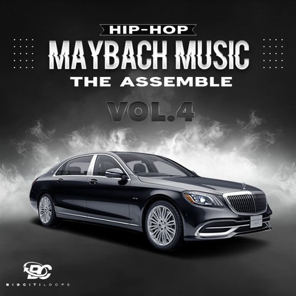 Hip Hop Maybach Music: The Assemble 4 - producerplanet.com