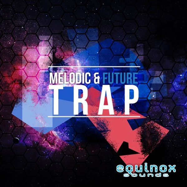 Melodic & Future Trap - producerplanet.com