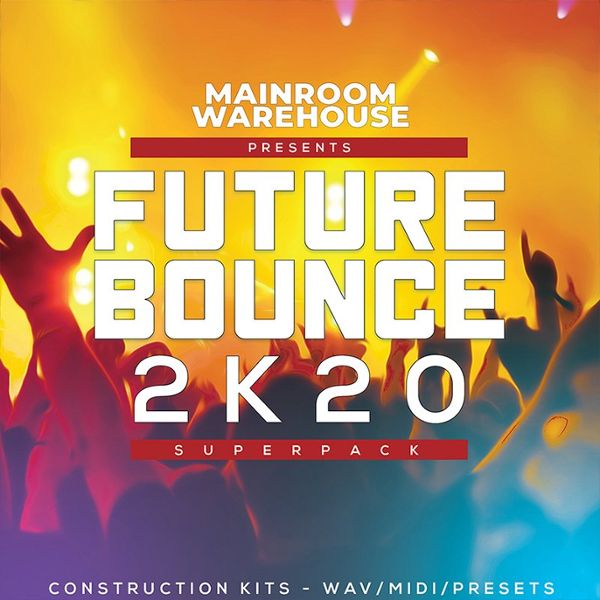 Future Bounce 2K20 Superpack - producerplanet.com