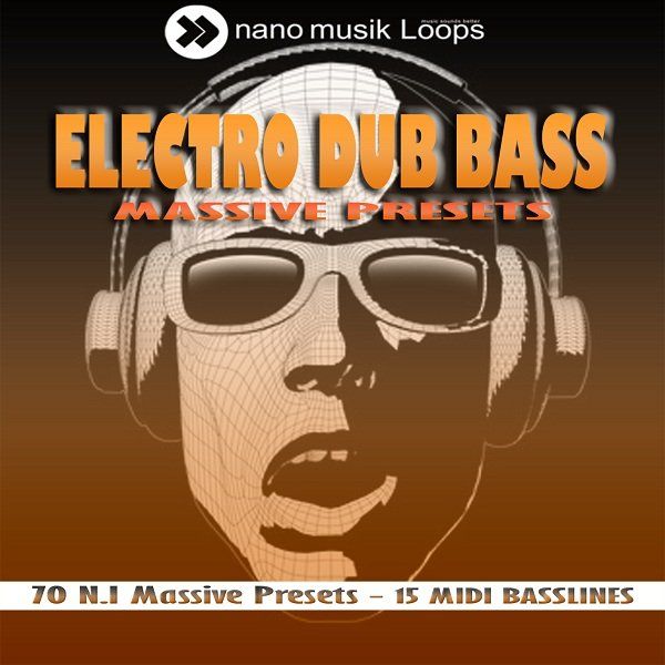 Electro Dub Bass: Massive Presets - producerplanet.com