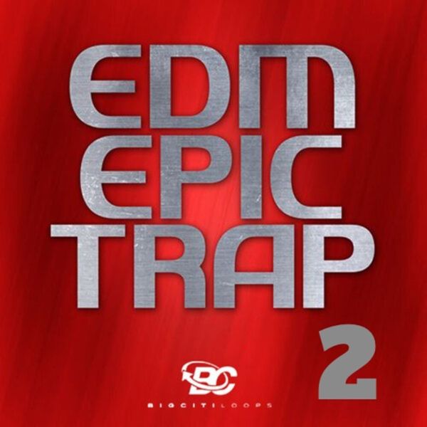 EDM Epic Trap 2 - producerplanet.com
